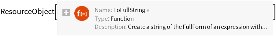 ToFullString | Wolfram Function Repository