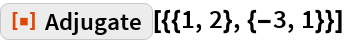 Adjugate | Wolfram Function Repository