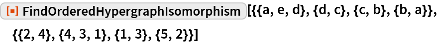 FindOrderedHypergraphIsomorphism | Wolfram Function Repository