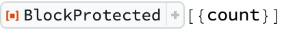BlockProtected | Wolfram Function Repository