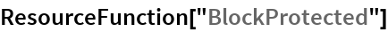 BlockProtected | Wolfram Function Repository