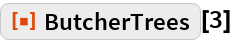 ButcherTrees | Wolfram Function Repository
