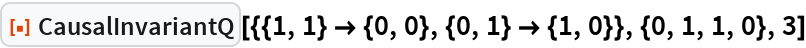 CausalInvariantQ | Wolfram Function Repository