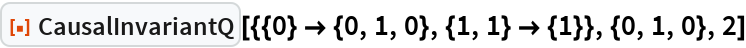 CausalInvariantQ | Wolfram Function Repository