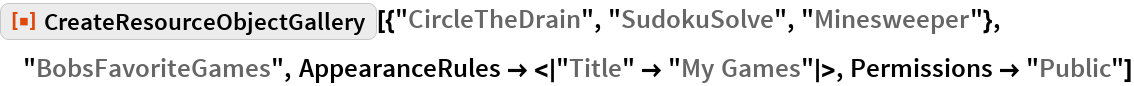 CreateResourceObjectGallery | Wolfram Function Repository
