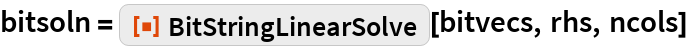 BitStringLinearSolve | Wolfram Function Repository
