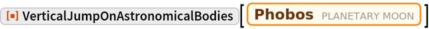 VerticalJumpOnAstronomicalBodies | Wolfram Function Repository