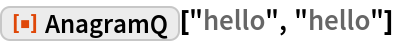 AnagramQ | Wolfram Function Repository