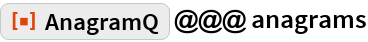 AnagramQ | Wolfram Function Repository