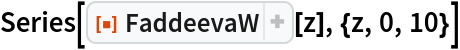 FaddeevaW | Wolfram Function Repository
