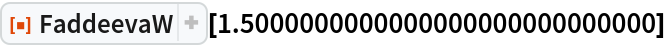 FaddeevaW | Wolfram Function Repository