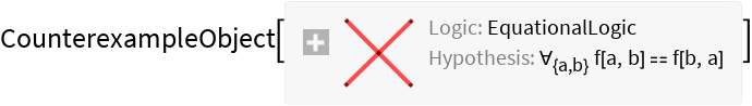 FindEquationalCounterexample | Wolfram Function Repository