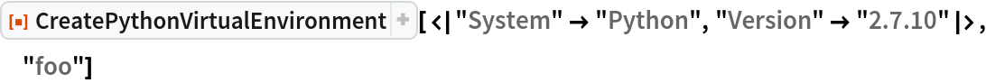 CreatePythonVirtualEnvironment | Wolfram Function Repository