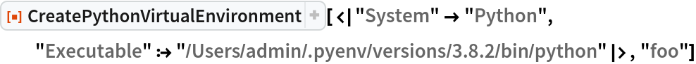 CreatePythonVirtualEnvironment | Wolfram Function Repository
