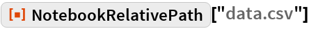 NotebookRelativePath | Wolfram Function Repository