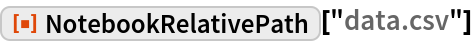 NotebookRelativePath | Wolfram Function Repository